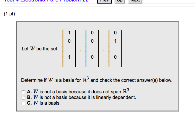 Solved Let W be the set [1 0 1][0 0 0][0 1 0] | Chegg.com
