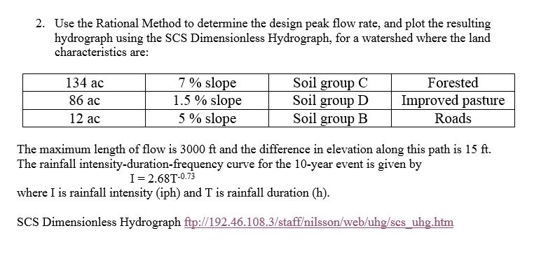 Solved 2. Use the Rational Method to determine the design | Chegg.com