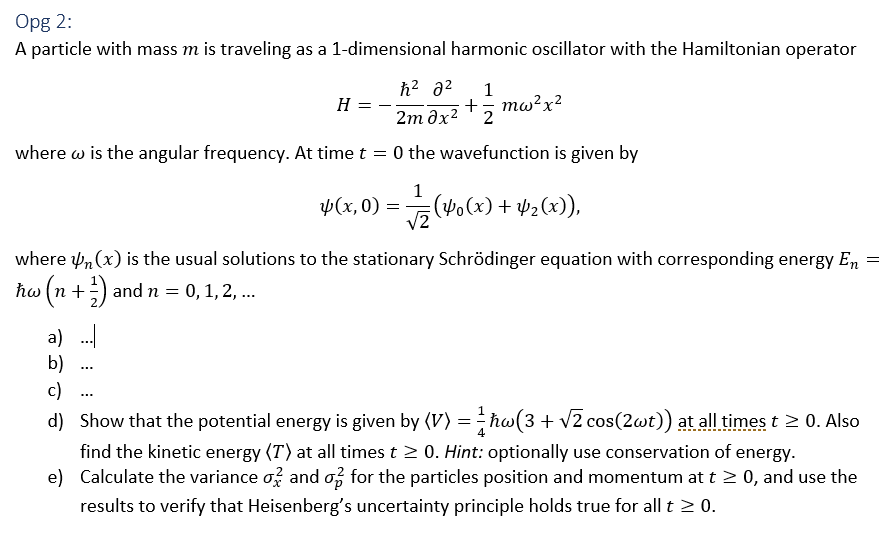 Solved Opg 2: A particle with mass m is traveling as a | Chegg.com