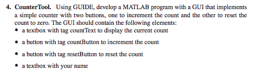Solved 4. CounterTool. Using GUIDE, develop a MATLAB program | Chegg.com