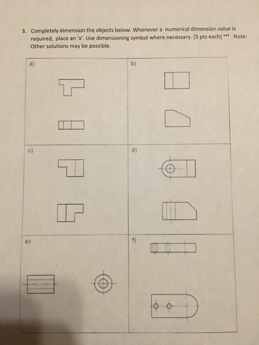 Solved Completely dimension the objects below. Whenever a | Chegg.com Solved Completely dimension the objects below. Whenever a | Chegg.com