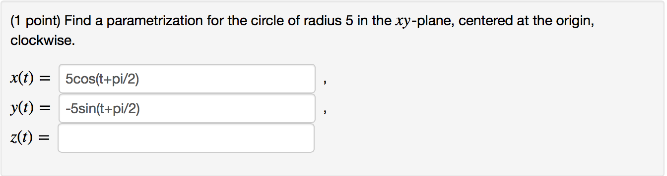 Solved Find a parameterization for the circle of radius 5 in | Chegg.com