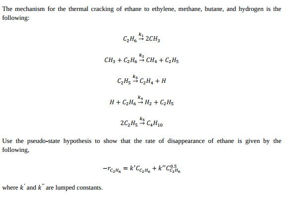 The mechanism for the thermal cracking of ethane to | Chegg.com