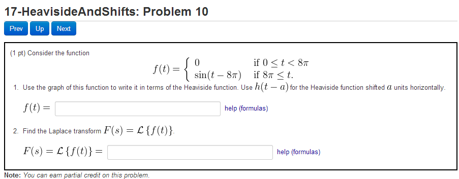 Solved Consider the function f(t) = 0 sin(t - 8 pi) if 0