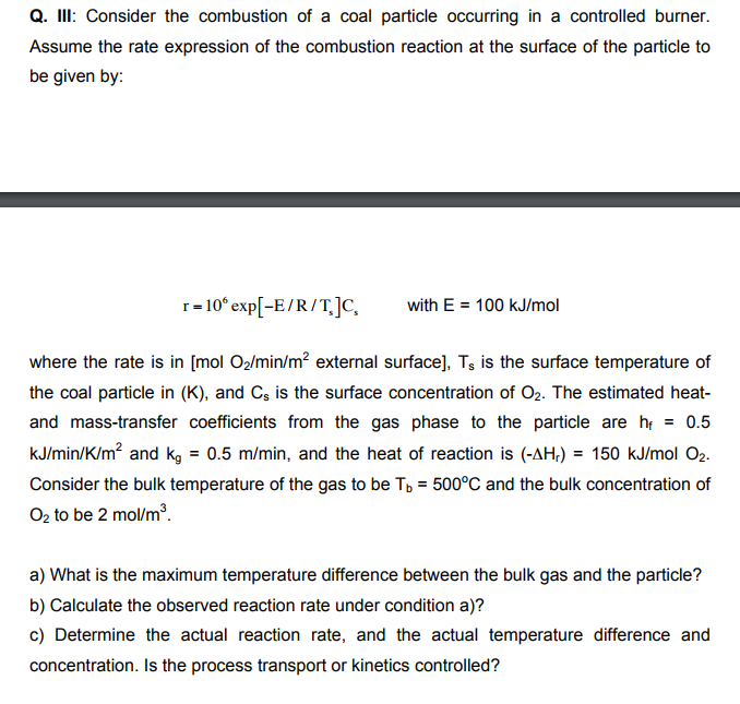 Solved Q. IlI: Consider the combustion of a coal particle | Chegg.com