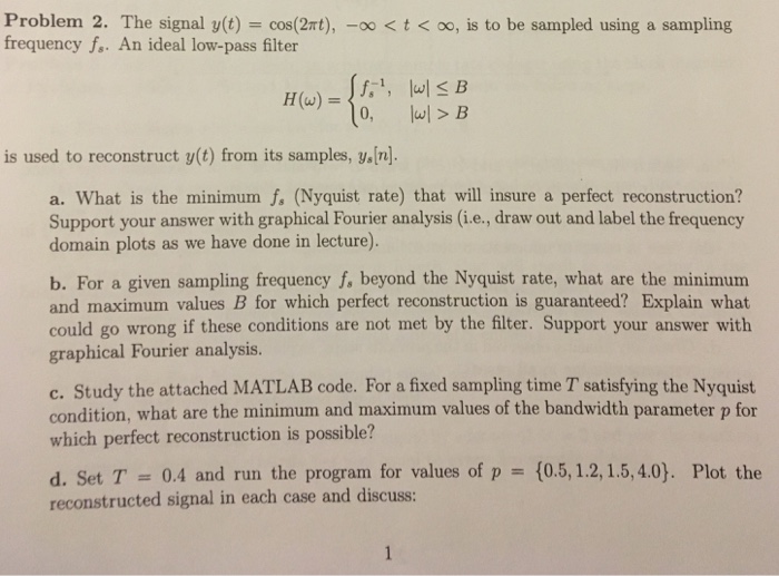 Solved Problem 2. The signal y(t) cos (2mt), -oo t oo, is to | Chegg.com Solved Problem 2. The signal y(t) cos (2mt), -oo t oo, is to | Chegg.com