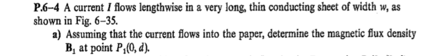 Solved P.6-4 A current I flows lengthwise in a very long, | Chegg.com