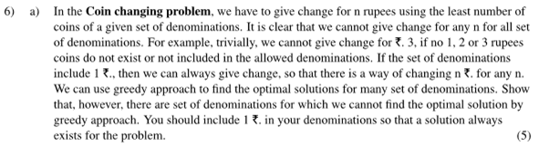 Solved a) In the Coin changing problem, we have to give | Chegg.com