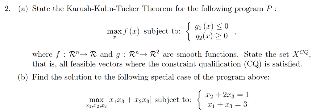 Solved 2. (a) State the Karush-Kuhn-Tucker Theorem for the | Chegg.com