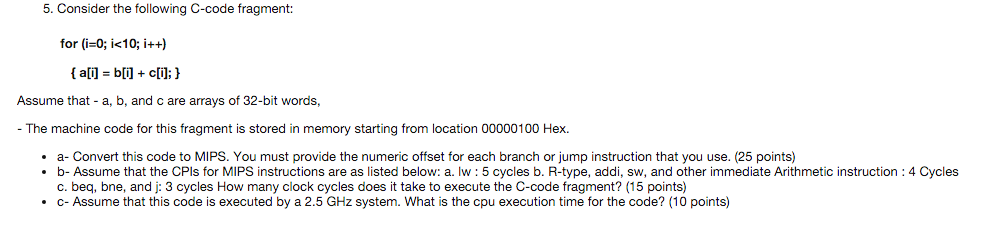 Solved Consider the following C-code fragment: for (i=0; i | Chegg.com