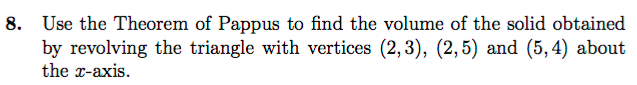 Solved Use the Theorem of Pappus to find the volume of the | Chegg.com