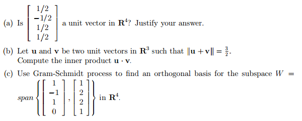 Solved Is a unit vector in R4? Justify your answer Let u | Chegg.com