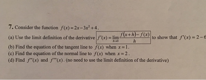 Solved Consider the function f(x) = 2x - 3x^2 + 4. Use the | Chegg.com