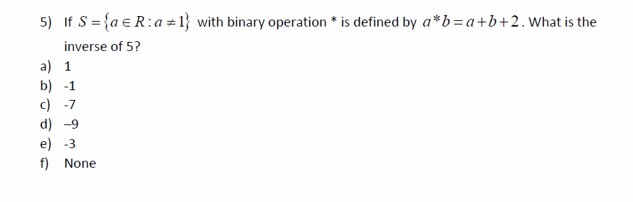 Solved If S = {a elementof R: a notequalto 1} with binary | Chegg.com