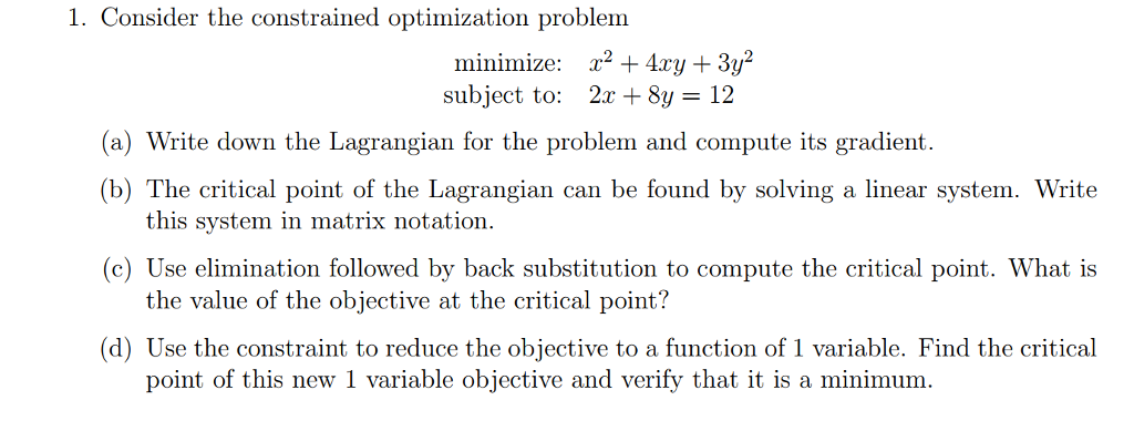 Solved 1. Consider the constrained optimization problem | Chegg.com
