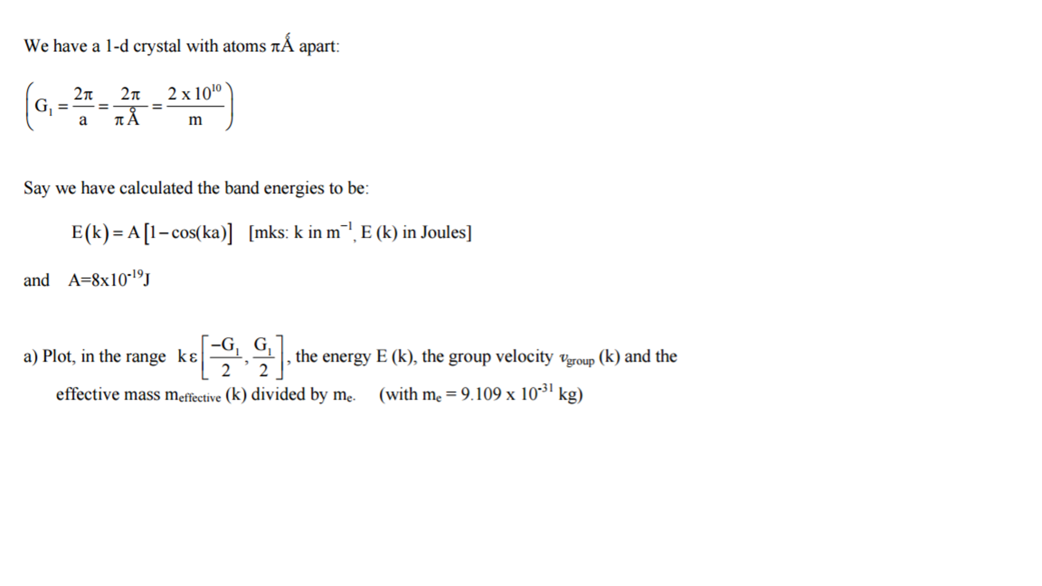 Solved We have a 1-d crystal with atoms pi A apart: (G_1 = 2 | Chegg.com