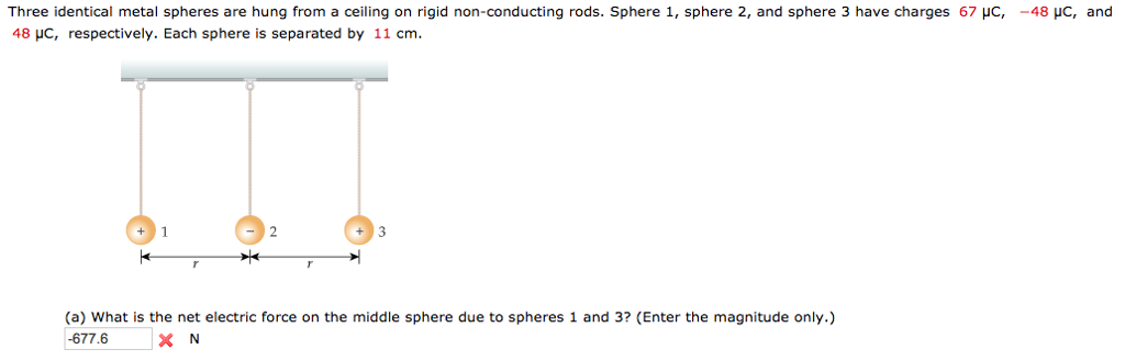 Solved Three identical metal spheres are hung from a ceiling | Chegg.com