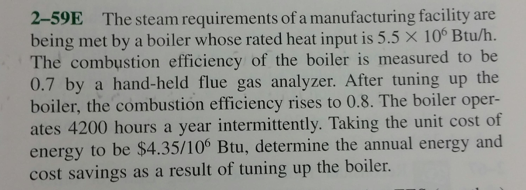 Solved 2-59E The steam requirements of a manufacturing | Chegg.com