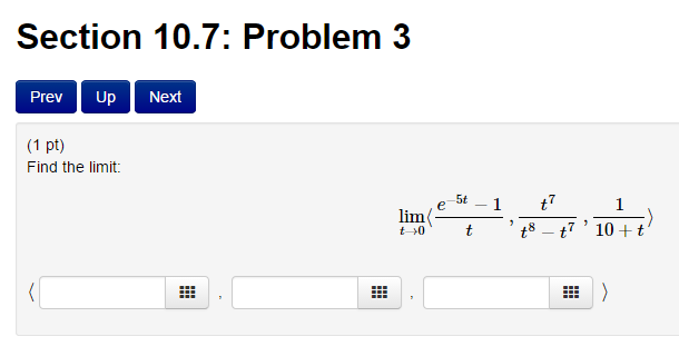 Solved Find the limit: lim t --> 0 (e^-5t - 1/t, t^7/t^8 - | Chegg.com