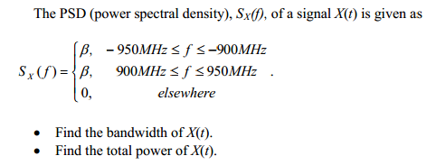 Solved The PSD (power spectral density), Sx(), of a signal | Chegg.com