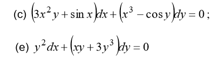 Solved (3x^2y + sin x)dx + (x^3 - cos y)dy =0; y^2 dx + (xy | Chegg.com