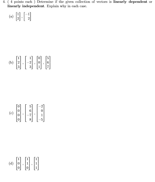 Solved 4. ( 4 points each) Determine if the given collection | Chegg.com