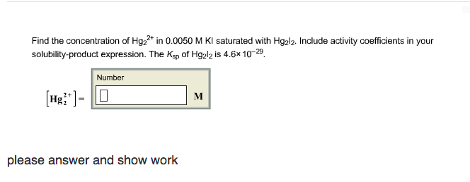 Solved Find the concentration of Hg2 2+ in 0.0050 M Kl | Chegg.com