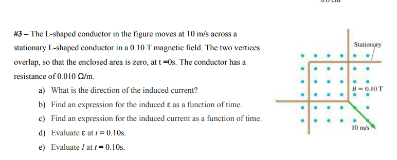 Solved #3-The L-shaped conductor in the figure moves at 10 | Chegg.com