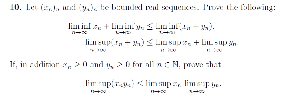 Solved 10. Let (rn)n and (yn)n be bounded real sequences. | Chegg.com