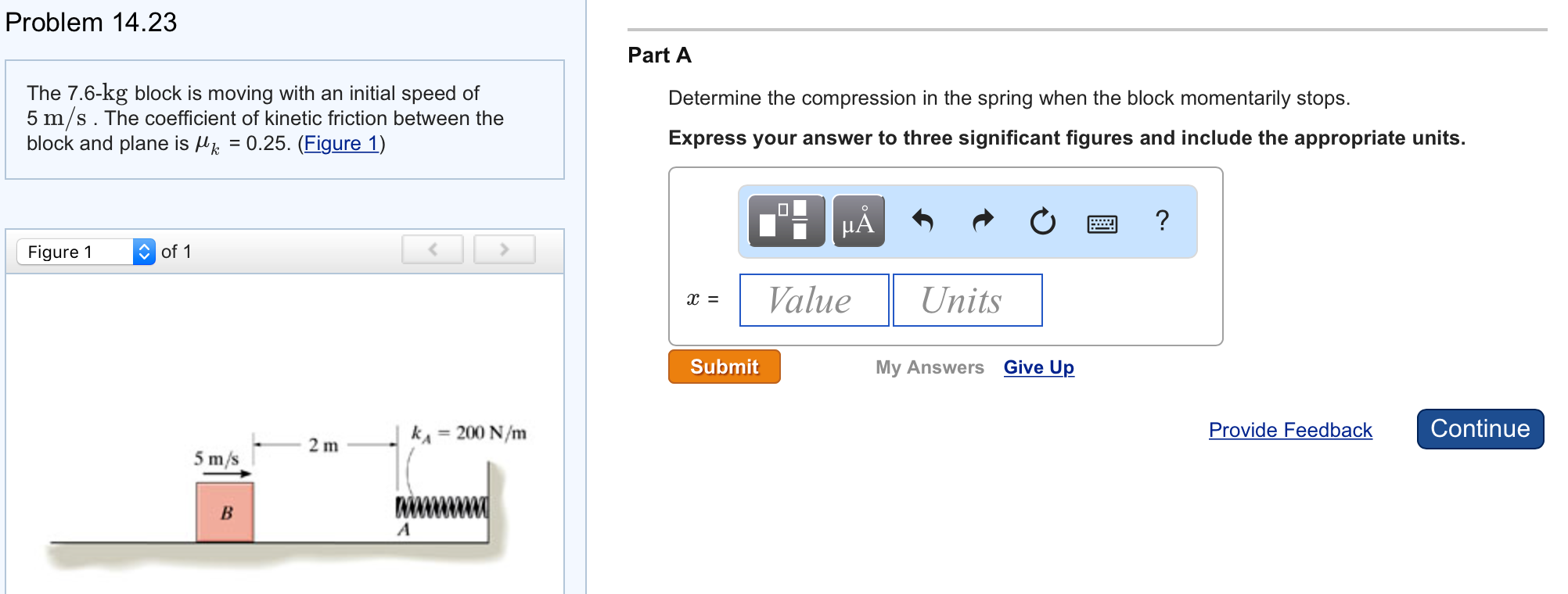 Solved The 7.6-kg block is moving with an initial speed of 5 | Chegg.com