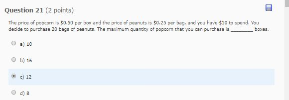 Solved Question 21 (2 points) The price of popcorn is s0.50 | Chegg.com