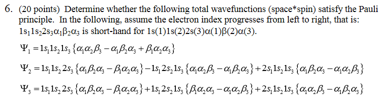 Solved Determine whether the following total wavefunctions | Chegg.com
