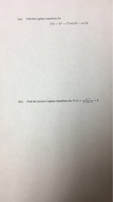 Solved Find the Laplace transform for f(t) = 2t^3 + e^2t | Chegg.com
