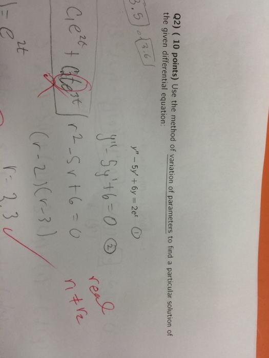 Solved Q2) (10 points) Use the method of variation of | Chegg.com