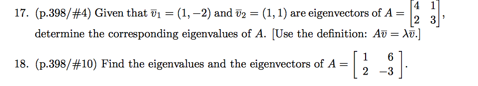 Solved (1, 1) are eigenvectors of A (p.398/#4) Given that | Chegg.com