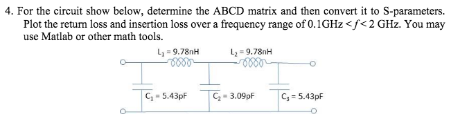For the circuit show below, determine the ABCD matrix | Chegg.com