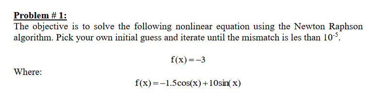 Solved Problem # 1: The objective is to solve the following | Chegg.com