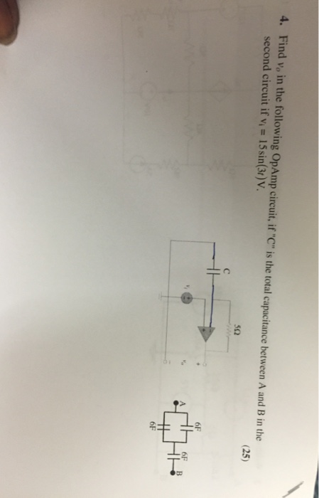 Solved Find v_0 in the following Op Amp circuit, if "C" is | Chegg.com