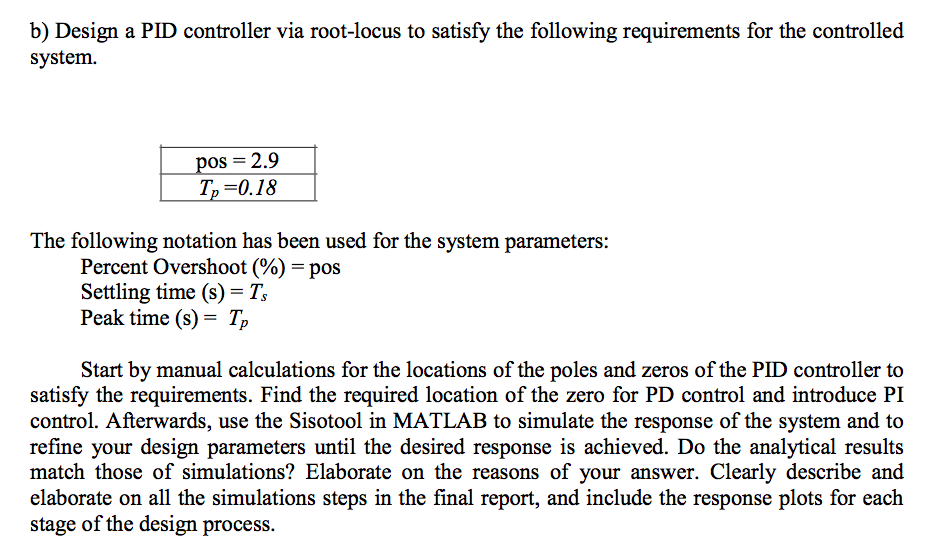 Solved b) Design a PID controller via root-locus to satisfy | Chegg.com