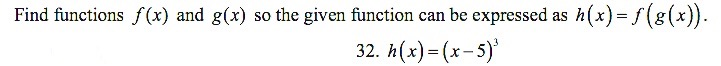 Solved Find functions f(x) and g(x) so the given function | Chegg.com
