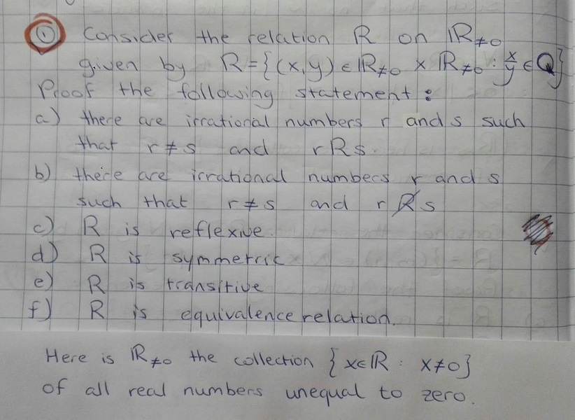 Solved Consider the relation R on IR notequalto 0 given by R | Chegg.com