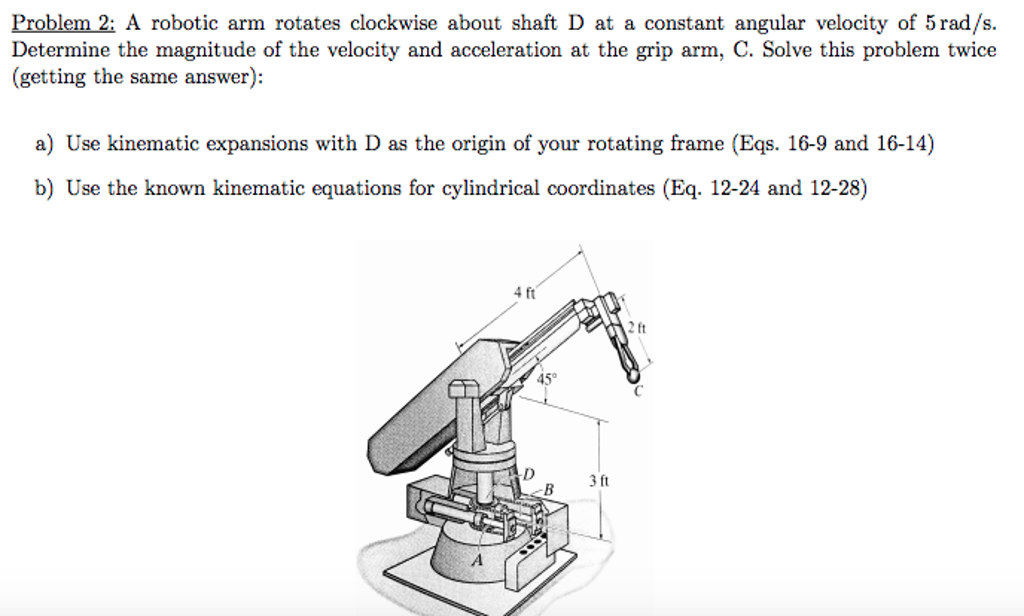 Solved A robotic arm rotates clockwise about shaft D at a | Chegg.com