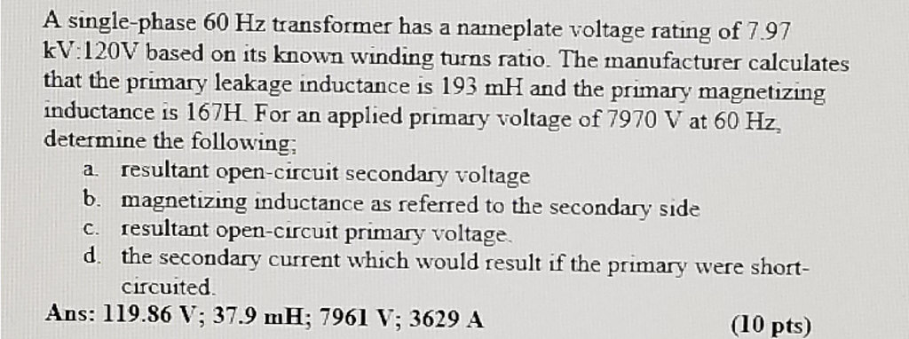 Solved A single-phase 60 Hz transformer has a nameplate | Chegg.com