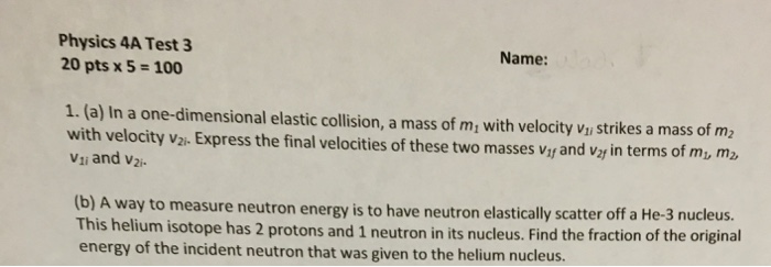 Solved In a one-dimensional elastic collision, a mass of m_1 | Chegg.com