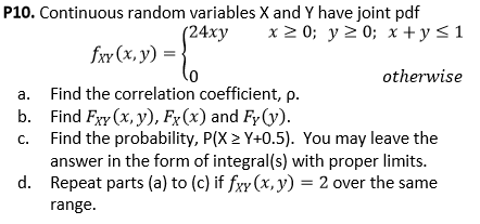 Solved Continuous random variables X and Y have joint pdf | Chegg.com