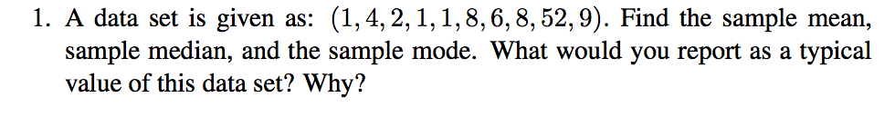Solved A data set is given as: (1, 4, 2, 1, 1, 8, 6, 8, 52, | Chegg.com