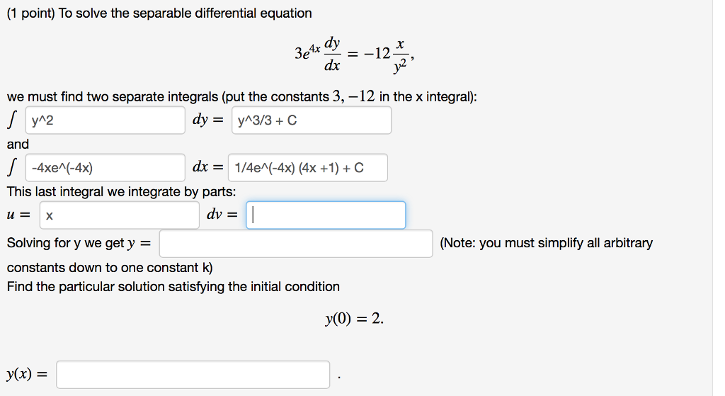 Solved To solve the separable differential equation 3e^4x | Chegg.com