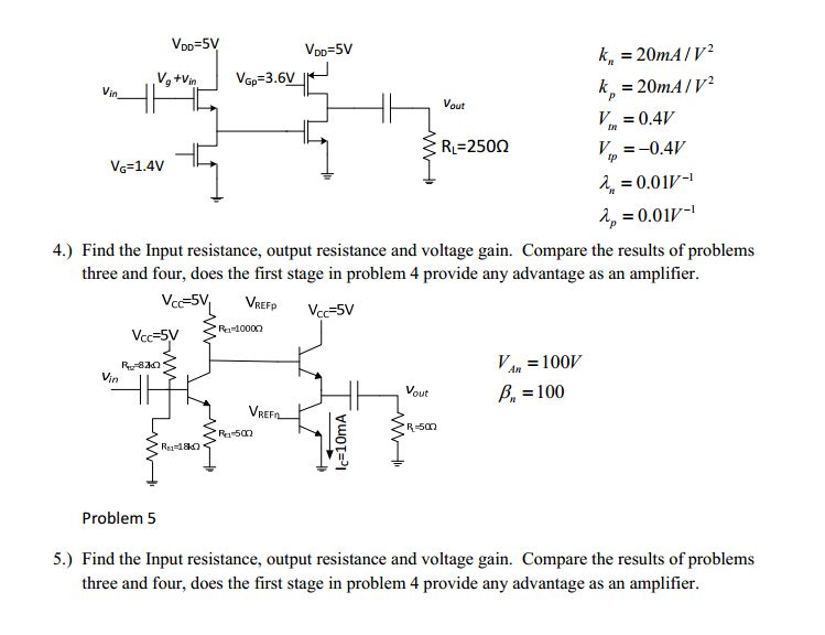 4.) Find the Input resistance, output resistance and | Chegg.com