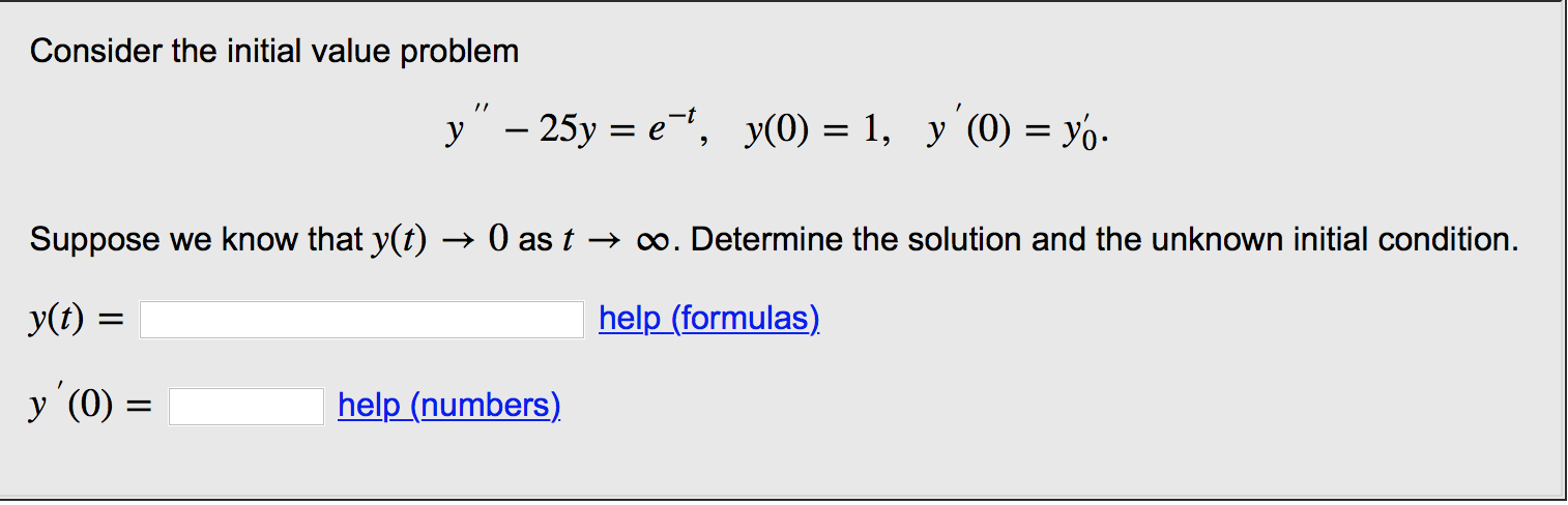 Solved Consider the initial value problem y" -25y = e^-t, | Chegg.com