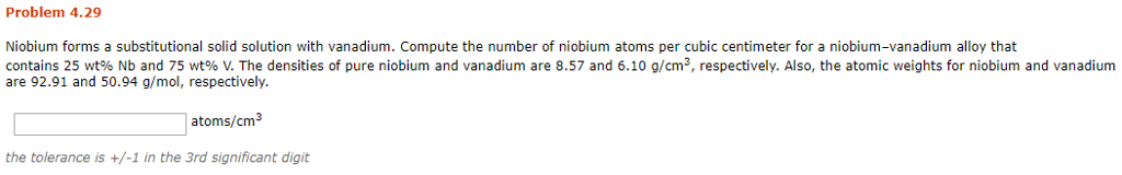 Solved Problem 4.29 Niobium forms a substitutional solid | Chegg.com Solved Problem 4.29 Niobium forms a substitutional solid | Chegg.com